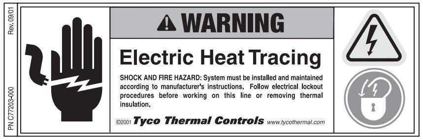 NVENT THERMAL C77203-000 Raychem Tyco Electric Heat Tracing Label